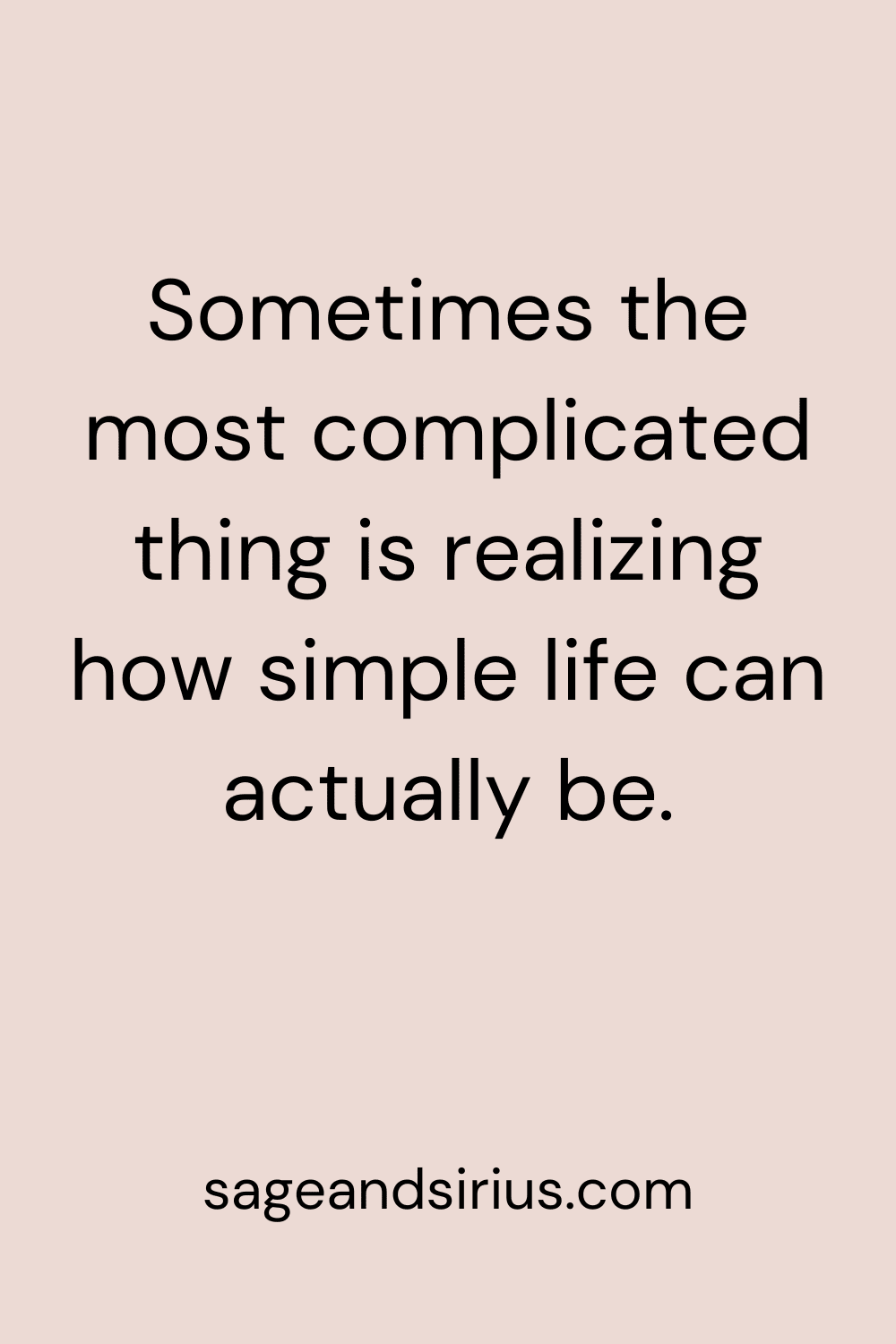 25 Simplicity Quotes to Encourage a Simple and Minimalistic Lifestyle ...